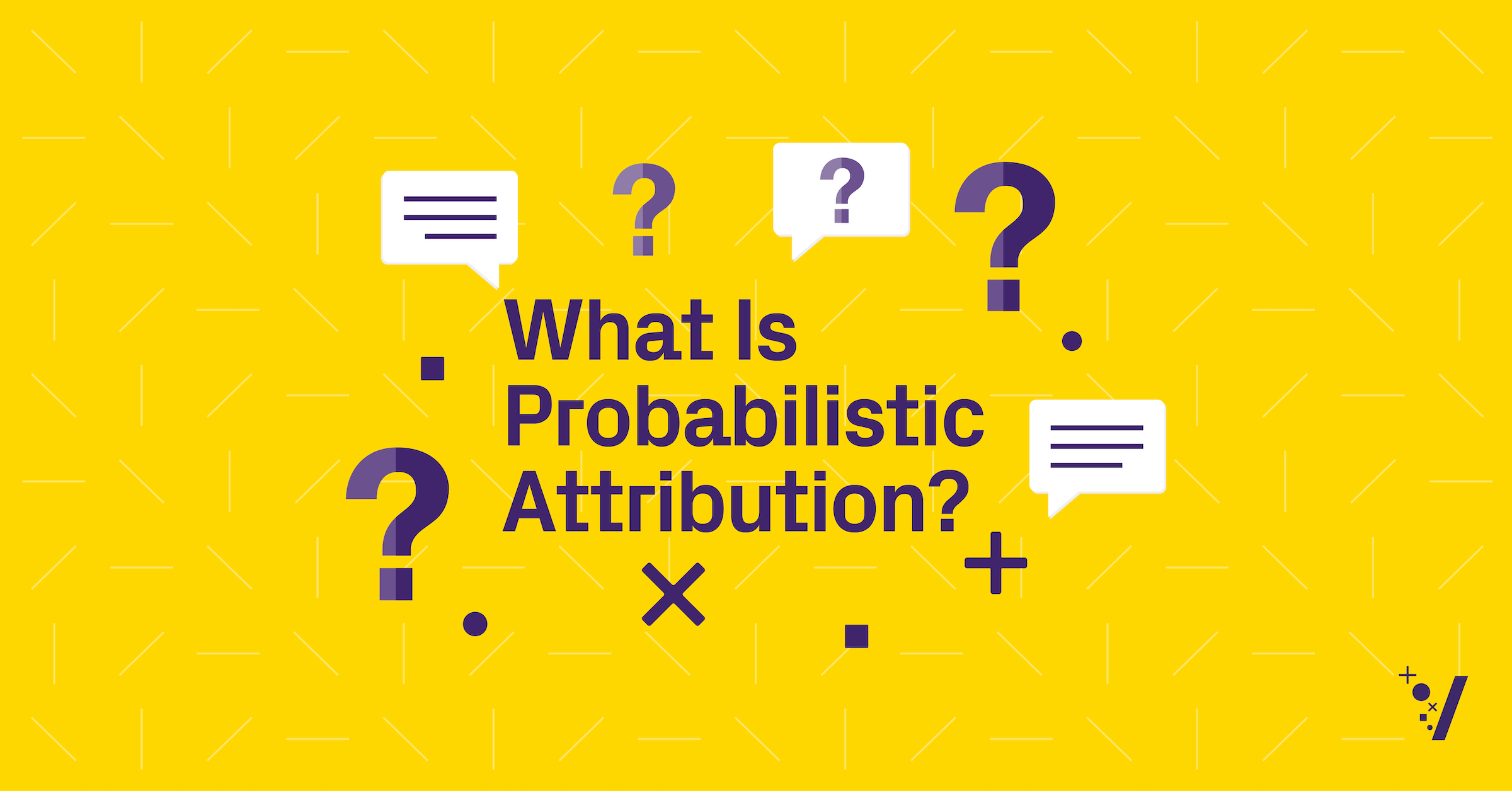 What Is Probabilistic Attribution 